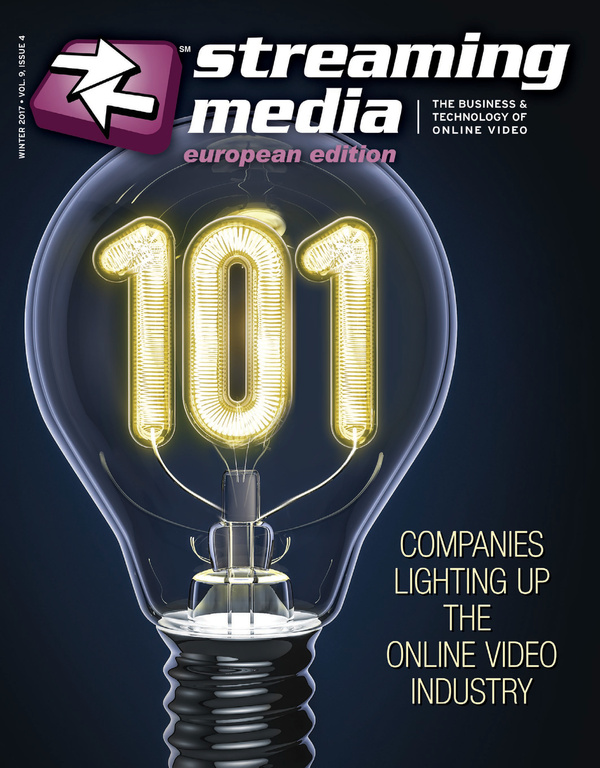 Streaming Media magazine - European Edition Winter 2017